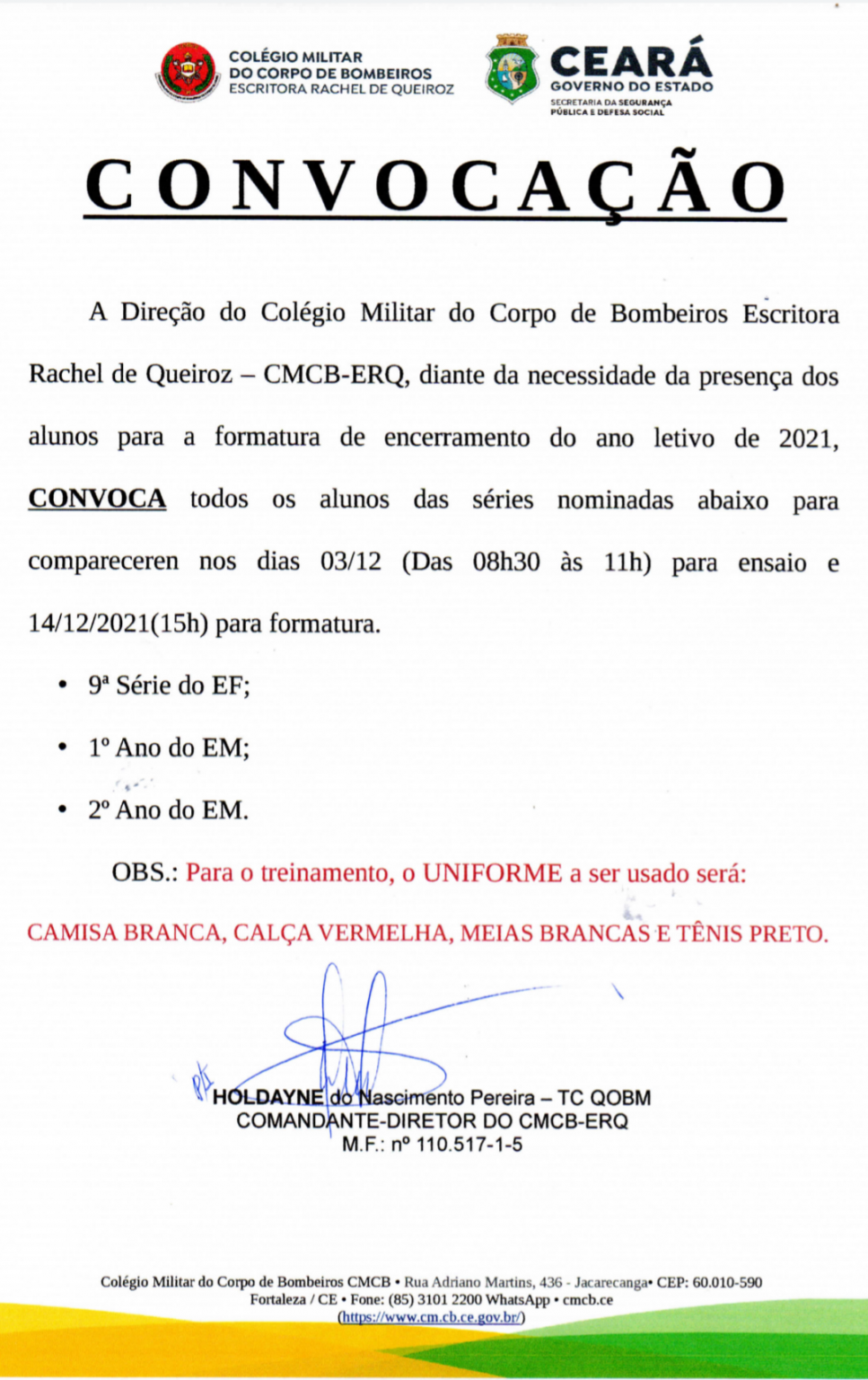 Convocação de alunos para treinamento e formatura - Colégio Militar do ... Convocação de alunos para treinamento e formatura - Colégio Militar do ...